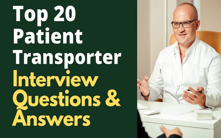 Top 20 Patient Transporter Interview Questions and Answers in 2024 ...