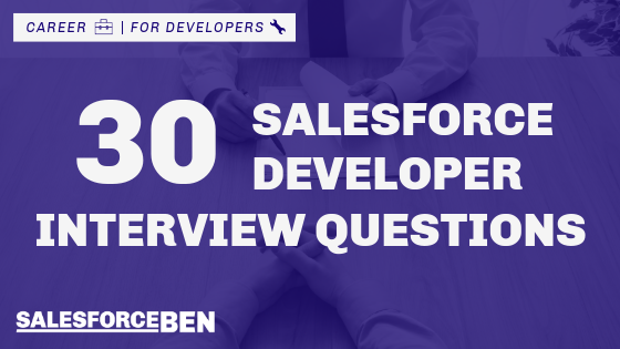 30 Salesforce Developer Interview Questions & Answers - support your career 30 Salesforce Developer Interview Questions & Answers - support your career