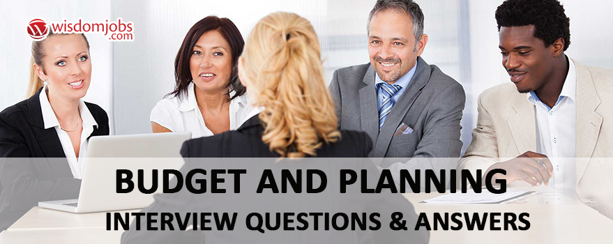 Budget Analyst interview questions and answers - support your career Budget Analyst interview questions and answers - support your career